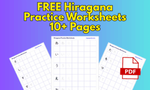 10+ Japanese Beginner Worksheets for Practice (Printable)